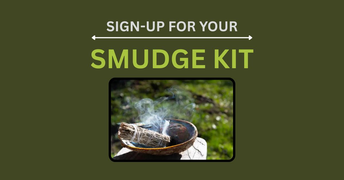 Sign-Up for Smudge Kits | BHFN